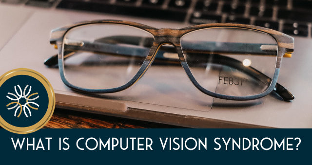 What is Computer Vision Syndrome? - Fort Collins Family Eye Care